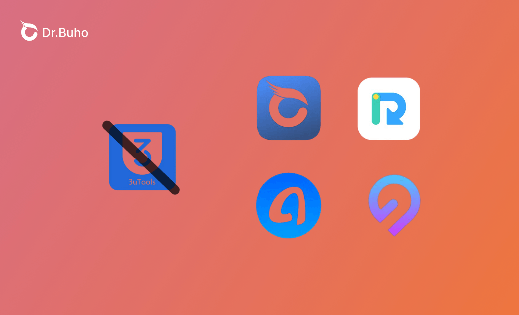 Top 4 3uTools Alternatives You Should Know in 2025 - Dr.Buho