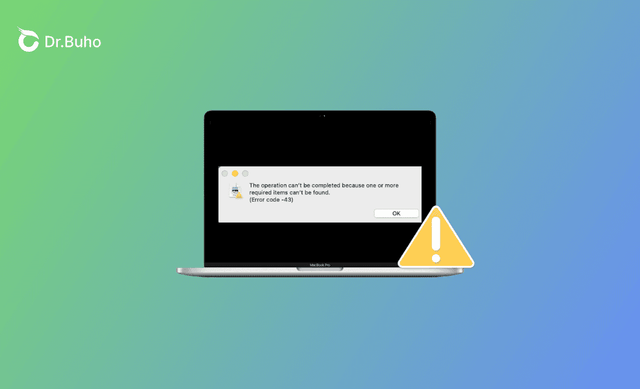 Fix Error Code 43 on Mac in 5 Ways [2025]